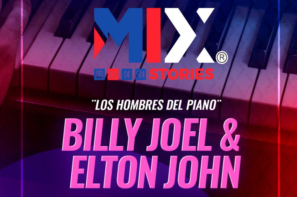 MIX Stories: Billy Joel & Elton John - Mix
